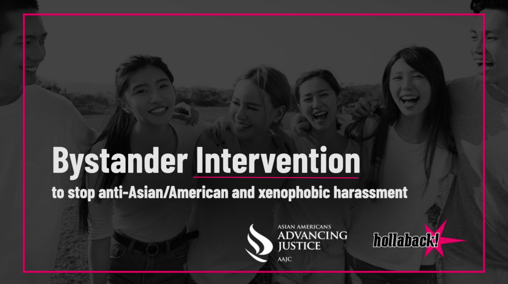 Bystander Intervention Trainings to Stop Anti-Asian/American and Xenophobic Harassment – 3/29 ...